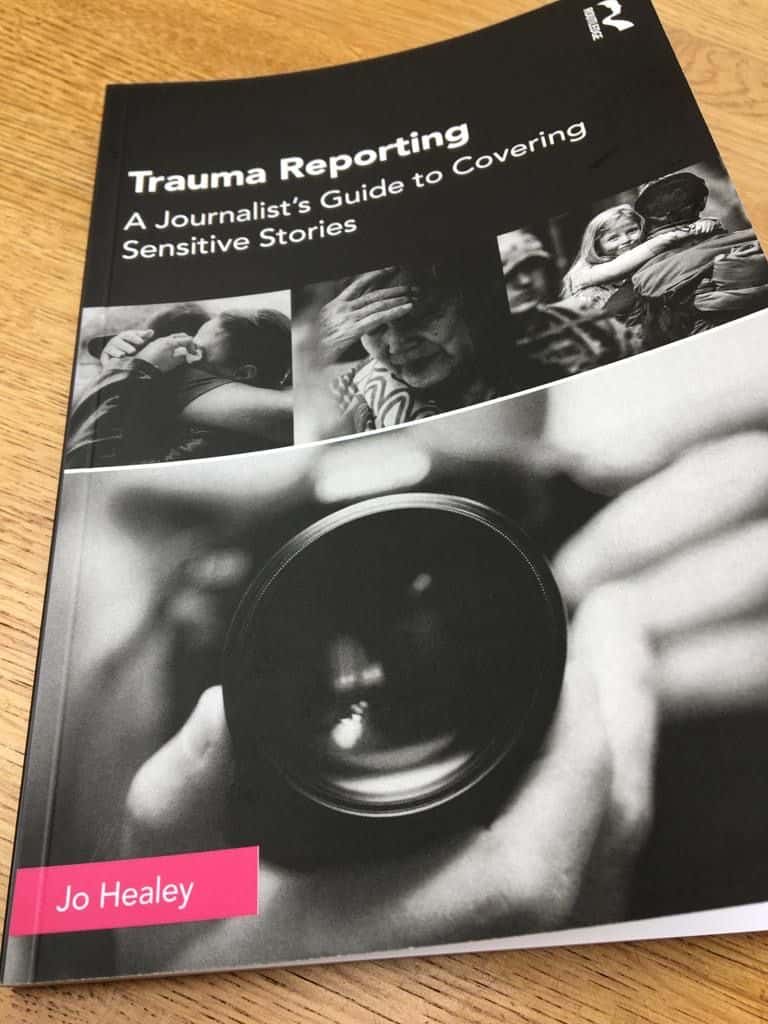 Trauma Reporting: A Journalist’s Guide to Covering Sensitive Stories